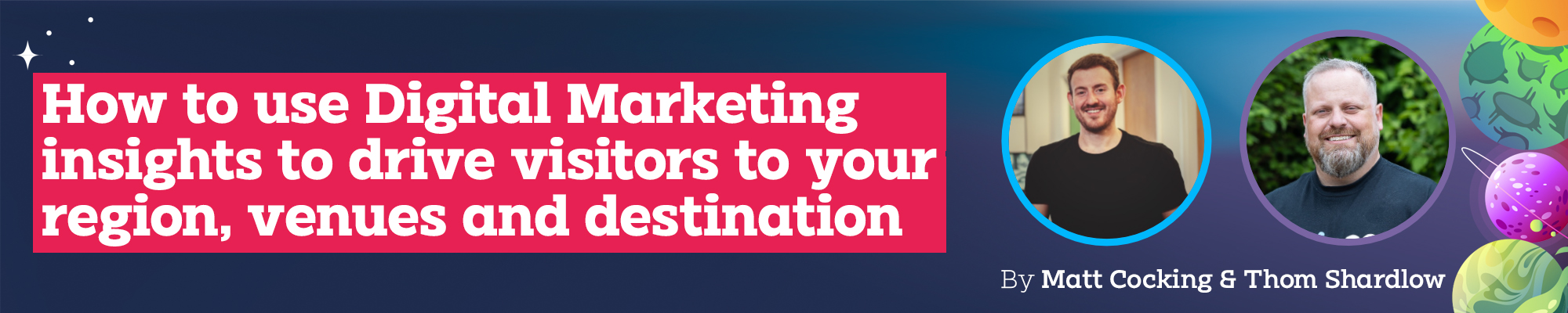 How to use digital marketing insights to drive visitors to your region ...