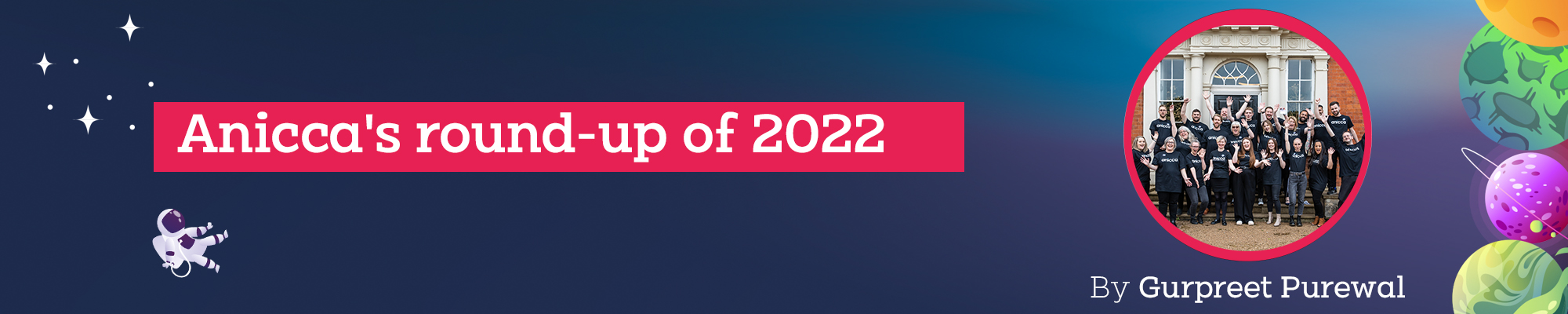 Anicca's Round-up of 2022 - Anicca