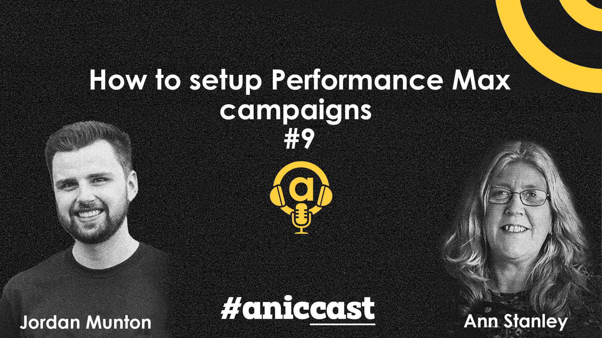 aniccast #9 - How to setup Performance Max (pMax) campaigns to squeeze the most information out ...