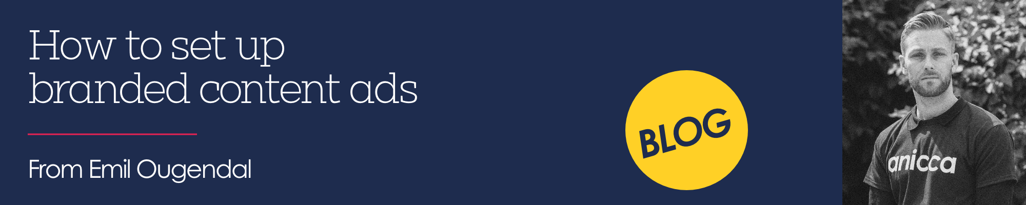 How to set up branded content ads - Anicca