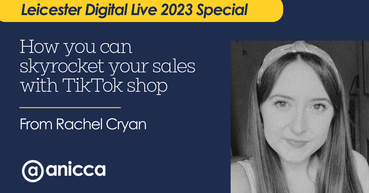 Leicester Digital Live: Anicca Digital - How you can skyrocket your ...